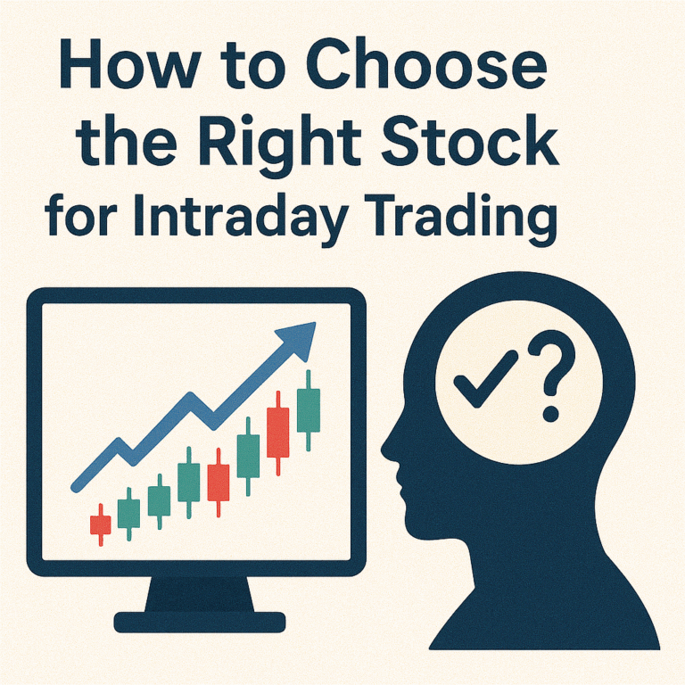 How to Choose the Right Stock for Intraday Trading in India